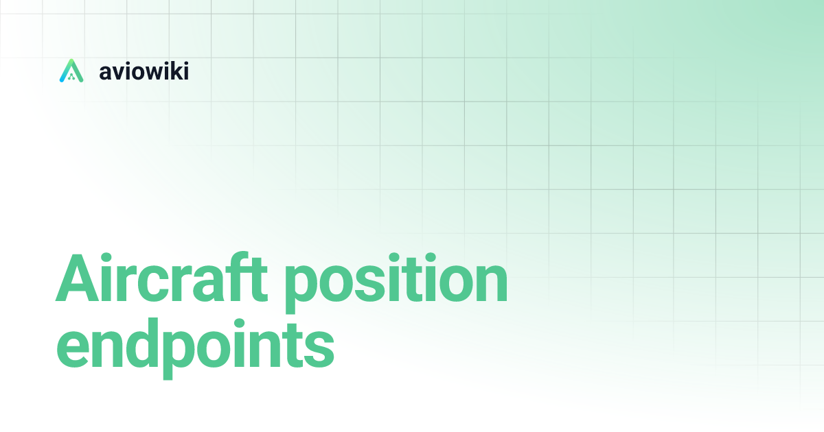 Aircraft position endpoints | aviowiki